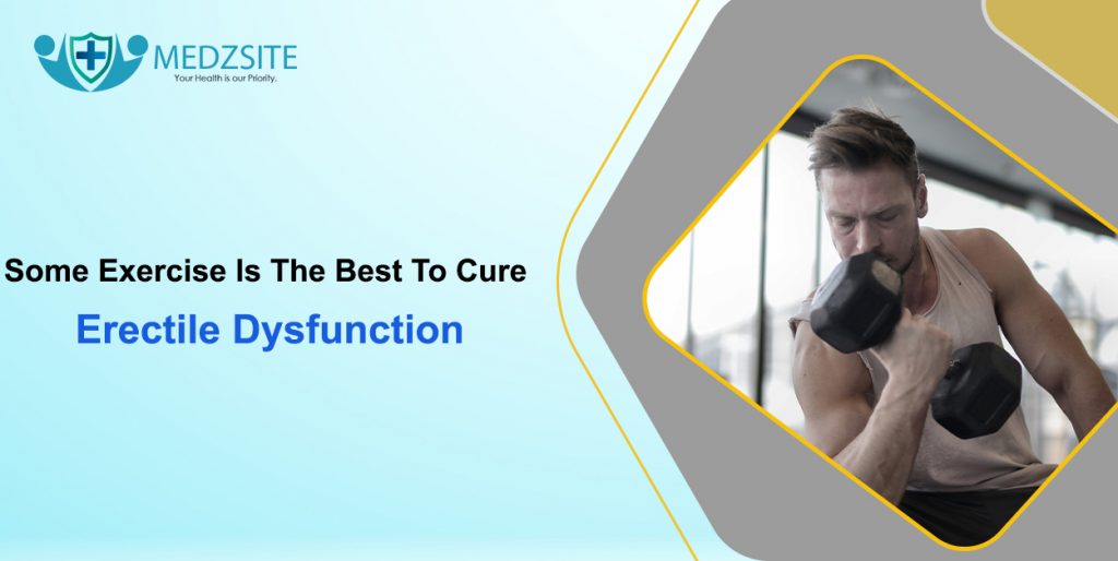 The Best Exercise To Cure Erectile Dysfunction For Men