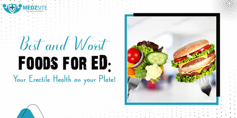 Best and Worst Foods for ED: Your Erectile Health on your Plate!